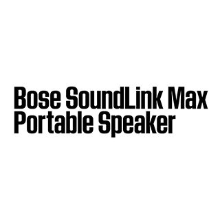 Bose Global Press Room - Introducing SoundLink Max Bluetooth Speaker